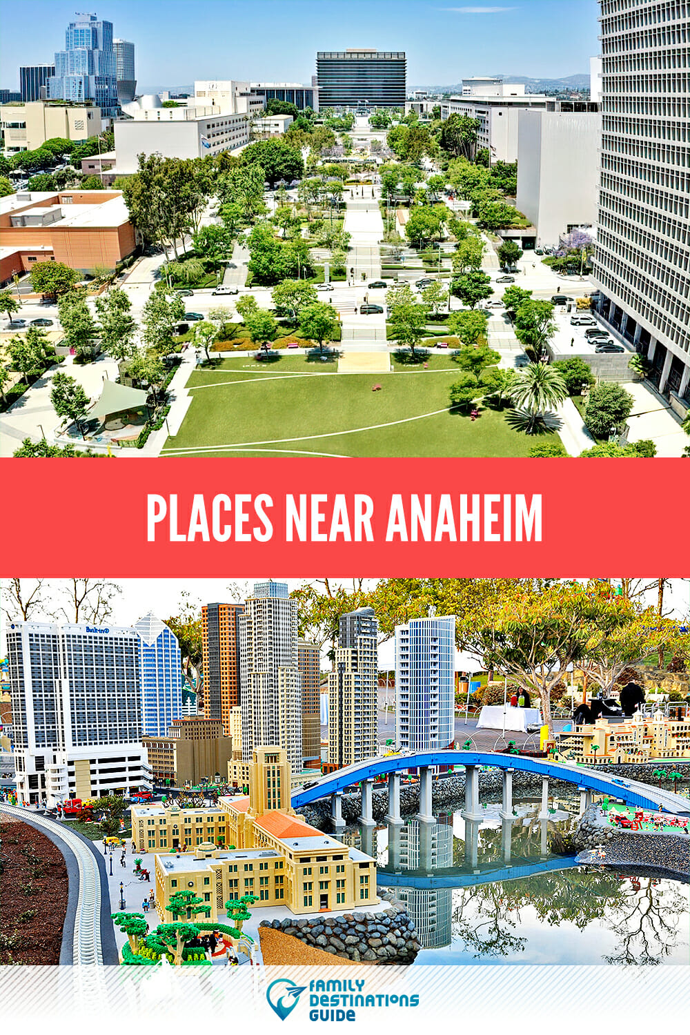 Places Near Anaheim: A Guide to Must-Visit Attractions