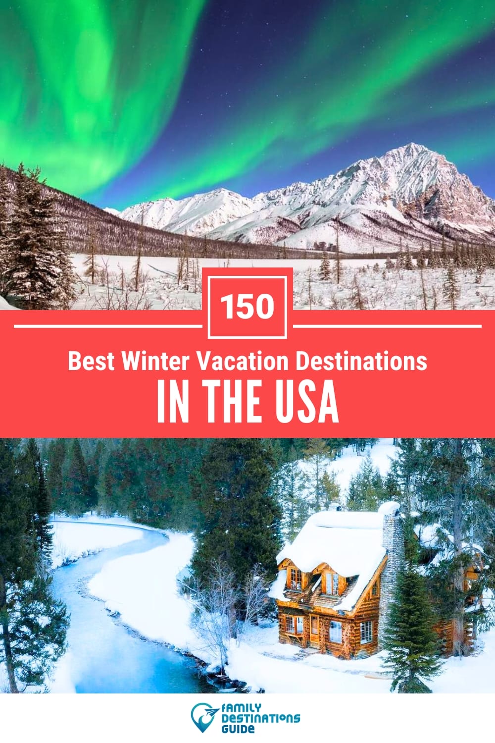 America\'s 150 Favorite Underrated Winter Destinations