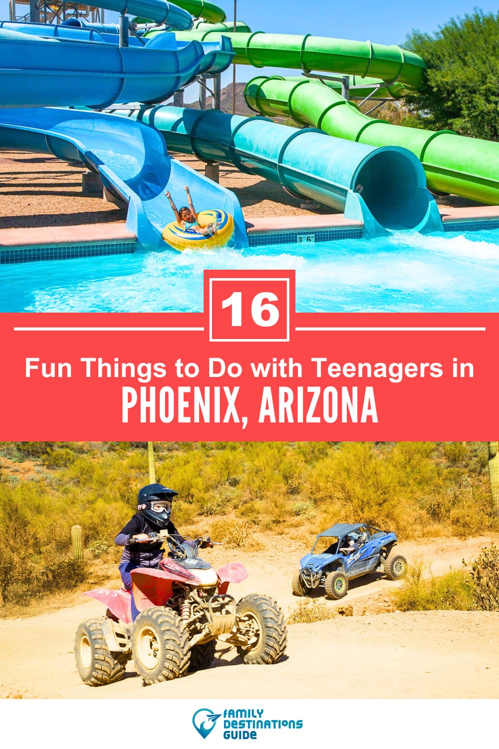 16 Fun Things to Do in Phoenix with Teenagers: Best Family Attractions