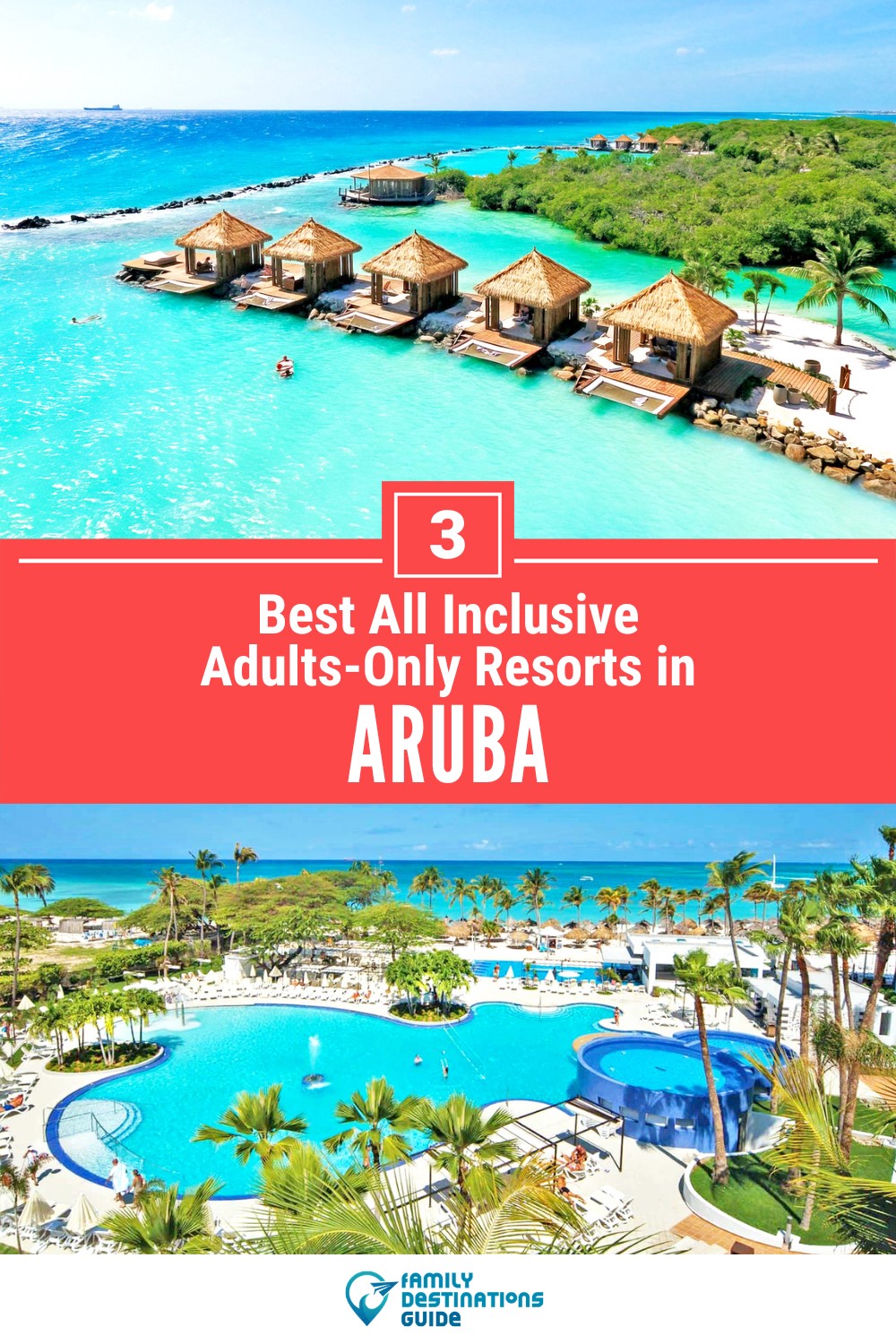 3 Best All Inclusive Adults-Only Resorts in Aruba