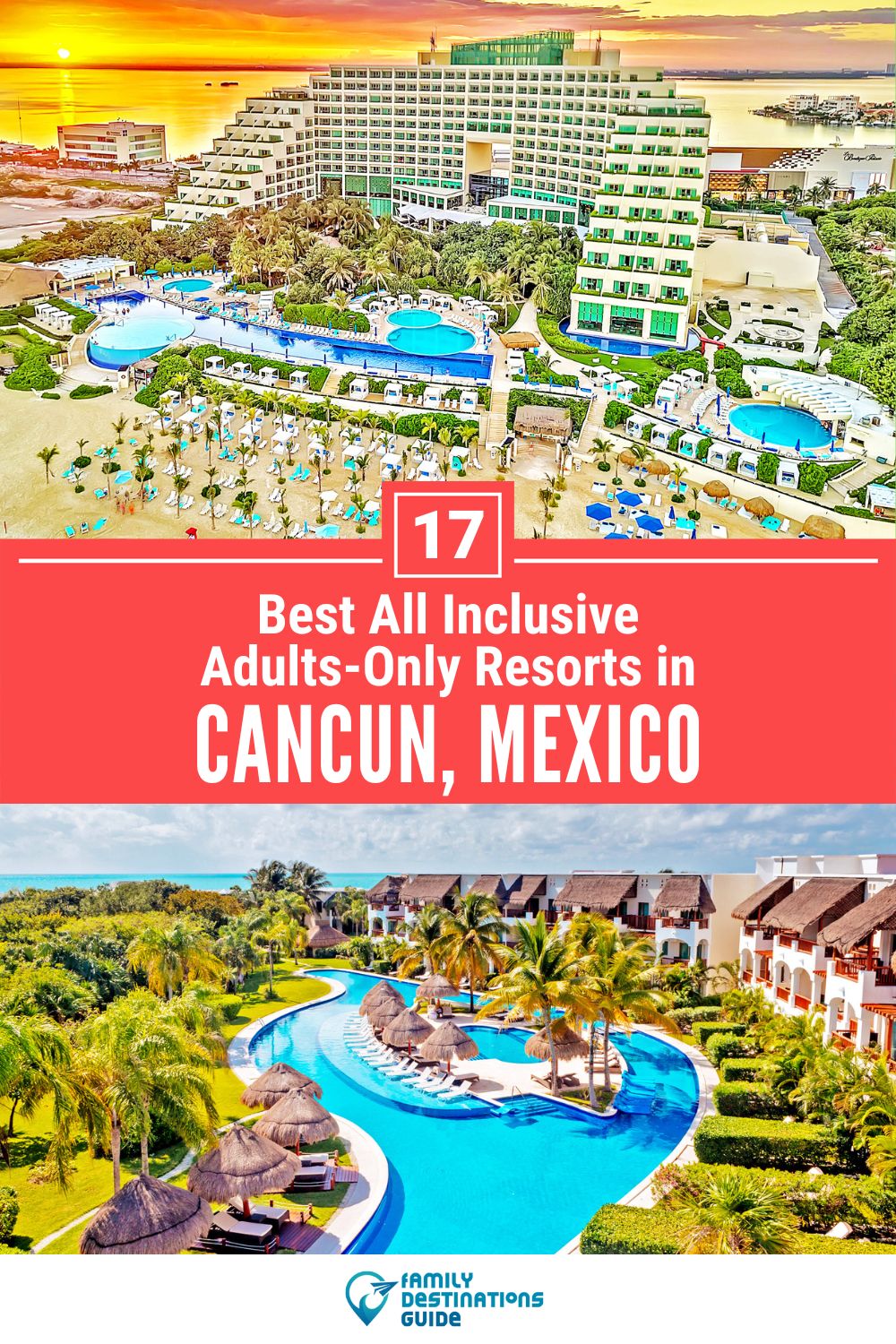 17 Best All Inclusive Adults-Only Resorts in Cancun