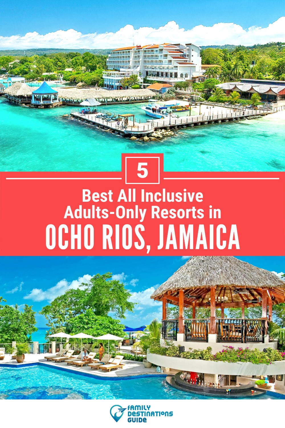 5 Best All Inclusive Adults-Only Resorts in Ocho Rios