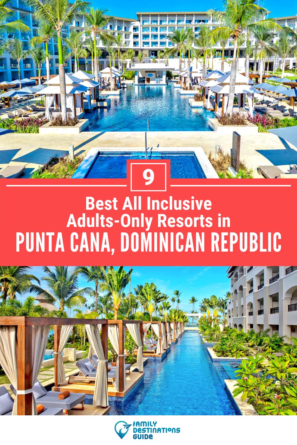 9 Best All Inclusive Adults-Only Resorts in Punta Cana