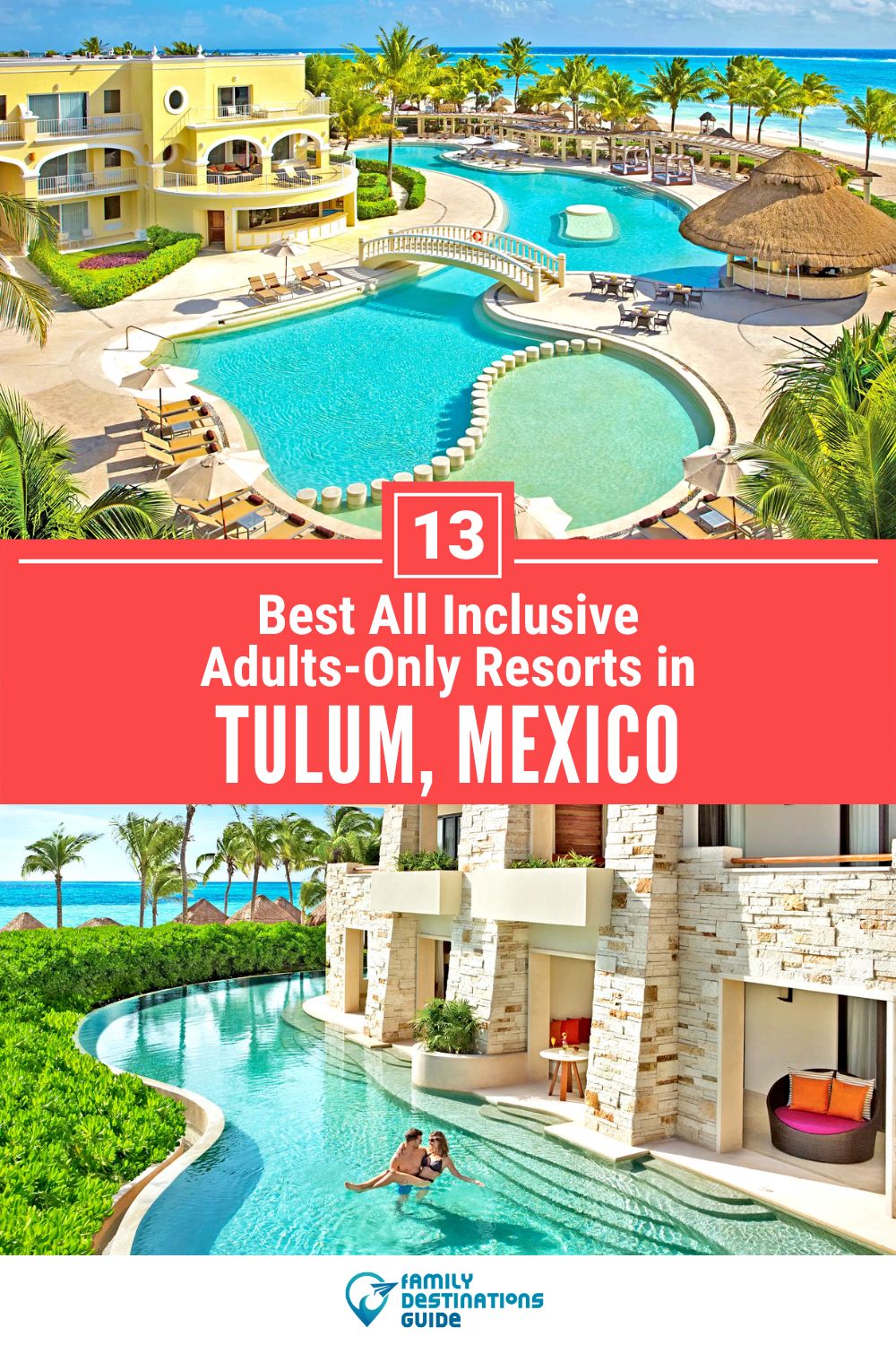 13 Best All Inclusive Adults-Only Resorts in Tulum