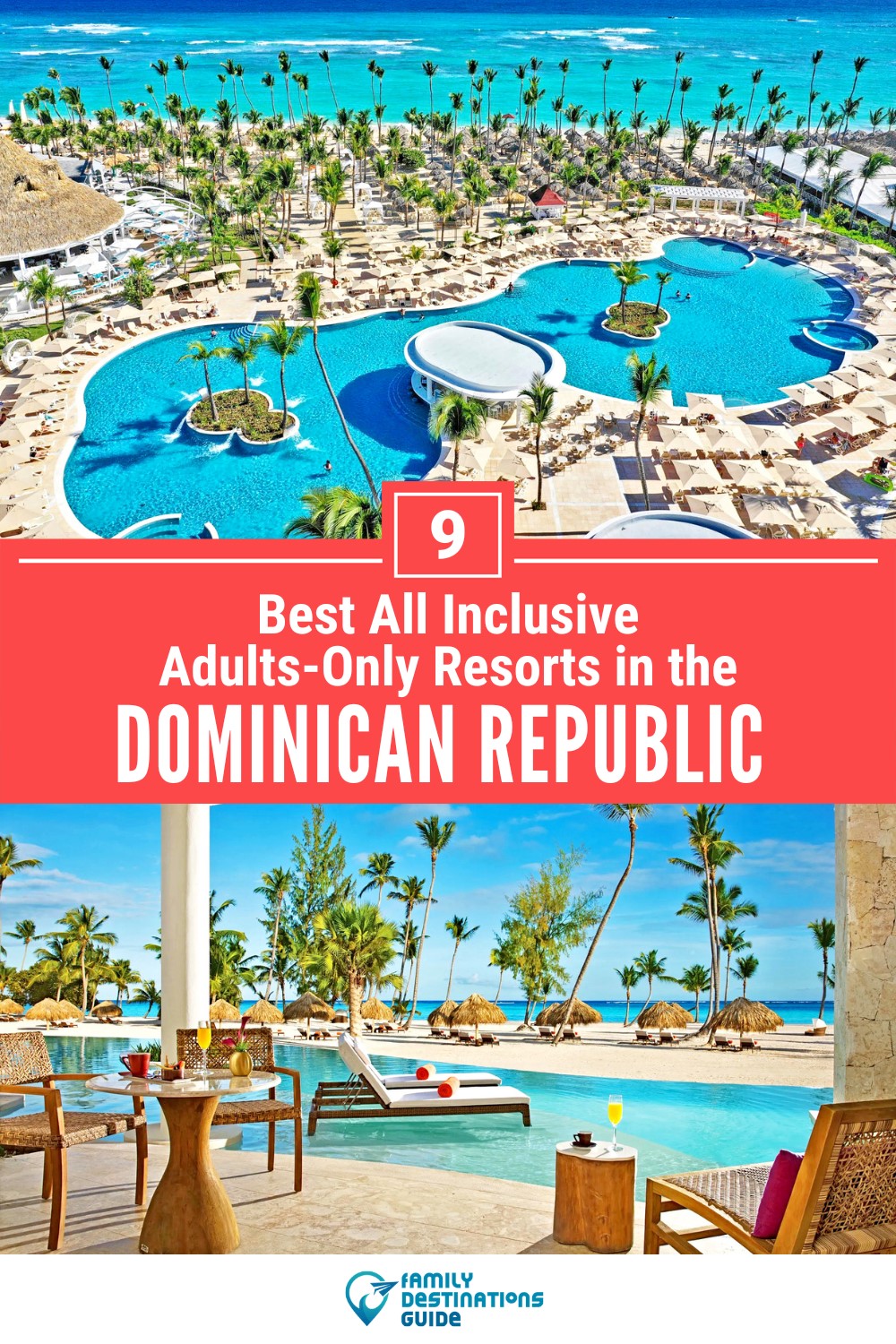 9 Best All Inclusive Adults-Only Resorts in the Dominican Republic