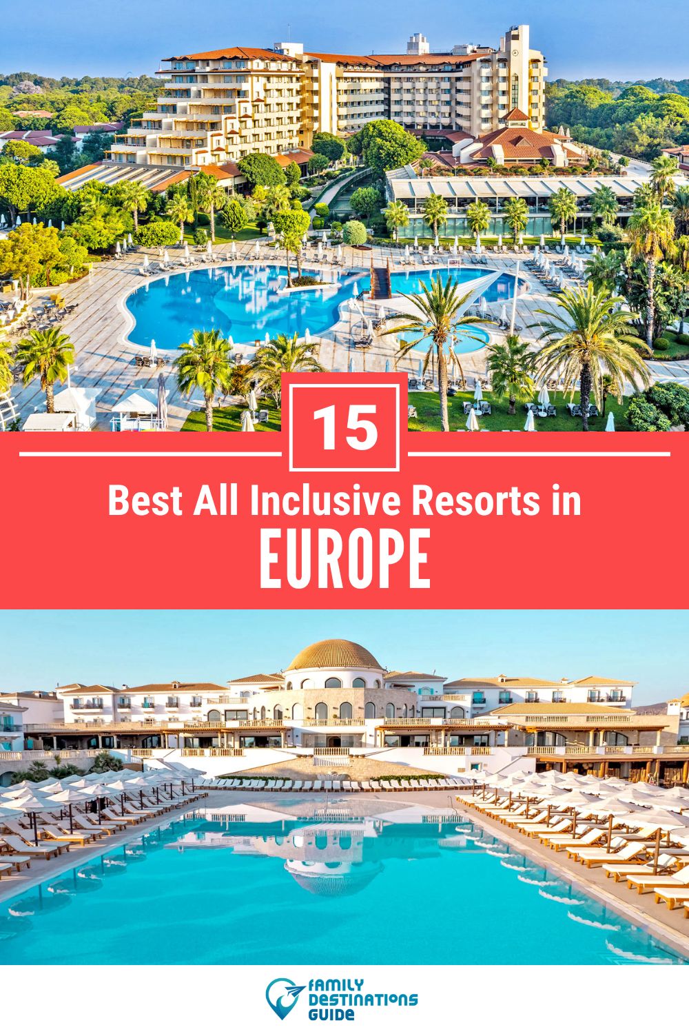 15 Best All Inclusive Resorts in Europe — Top-Rated Places to Stay!