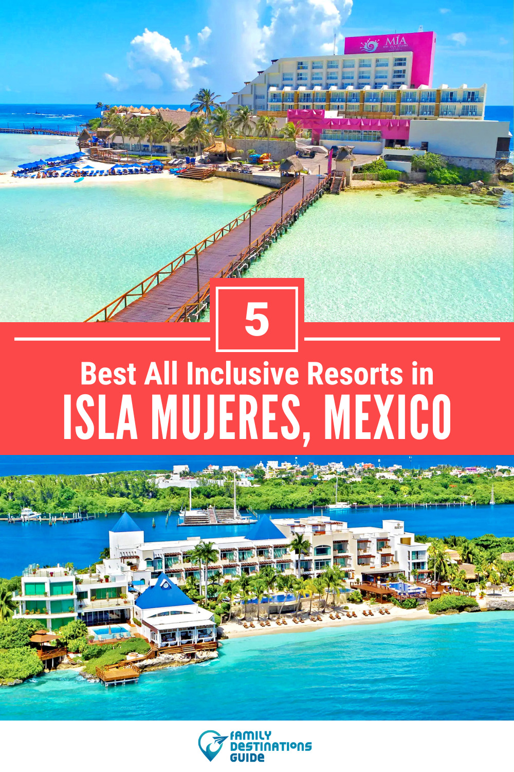 5 Best All Inclusive Resorts in Isla Mujeres — Top-Rated Places to Stay!