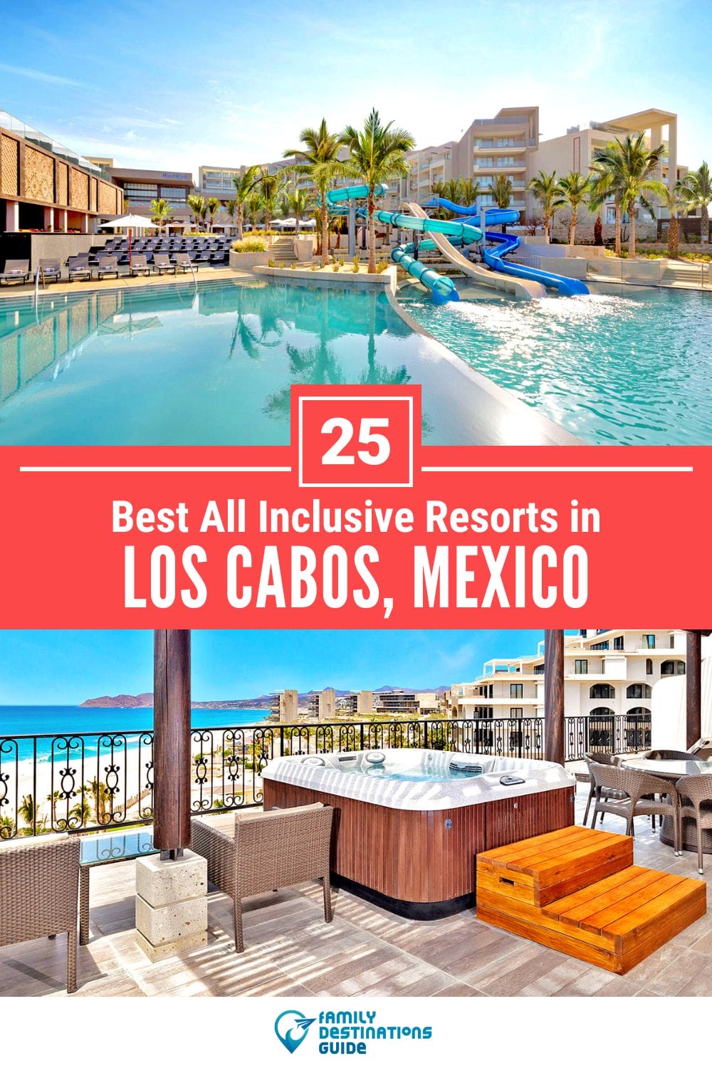 25 Best All Inclusive Resorts in Los Cabos — Top-Rated Places to Stay!