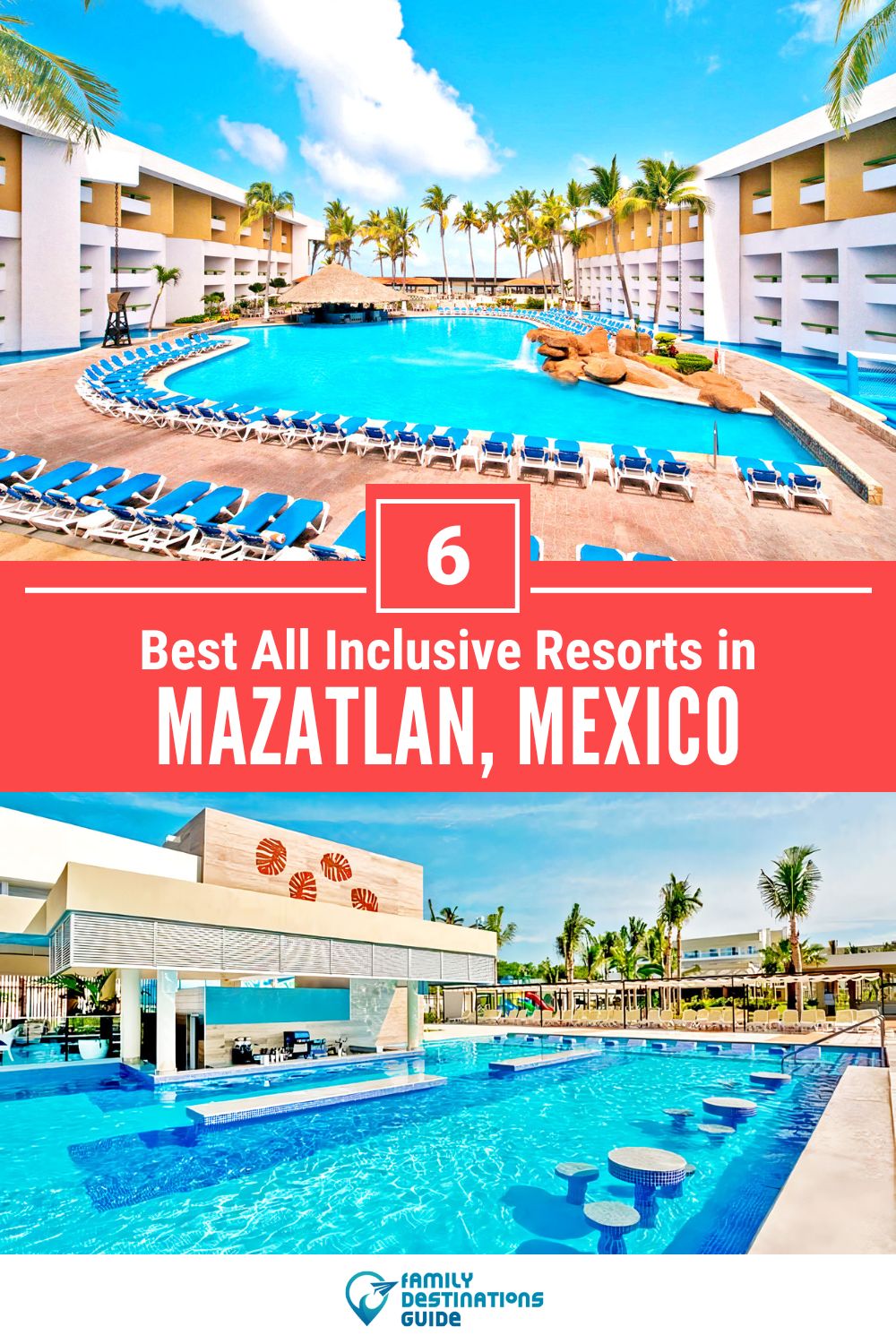 6 Best All Inclusive Resorts in Mazatlan — Top-Rated Places to Stay!
