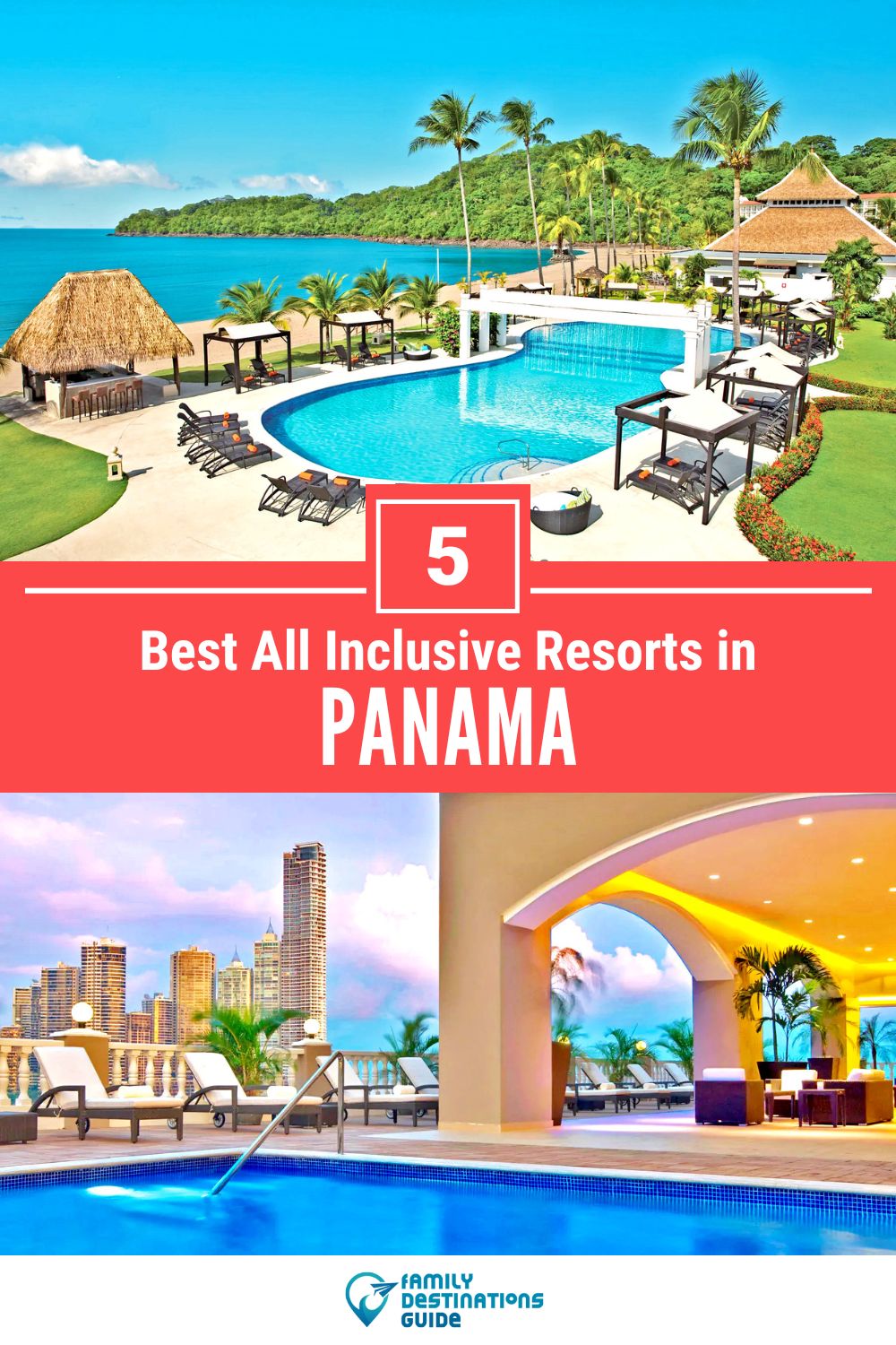 5 Best All Inclusive Resorts in Panama — Top-Rated Places to Stay!