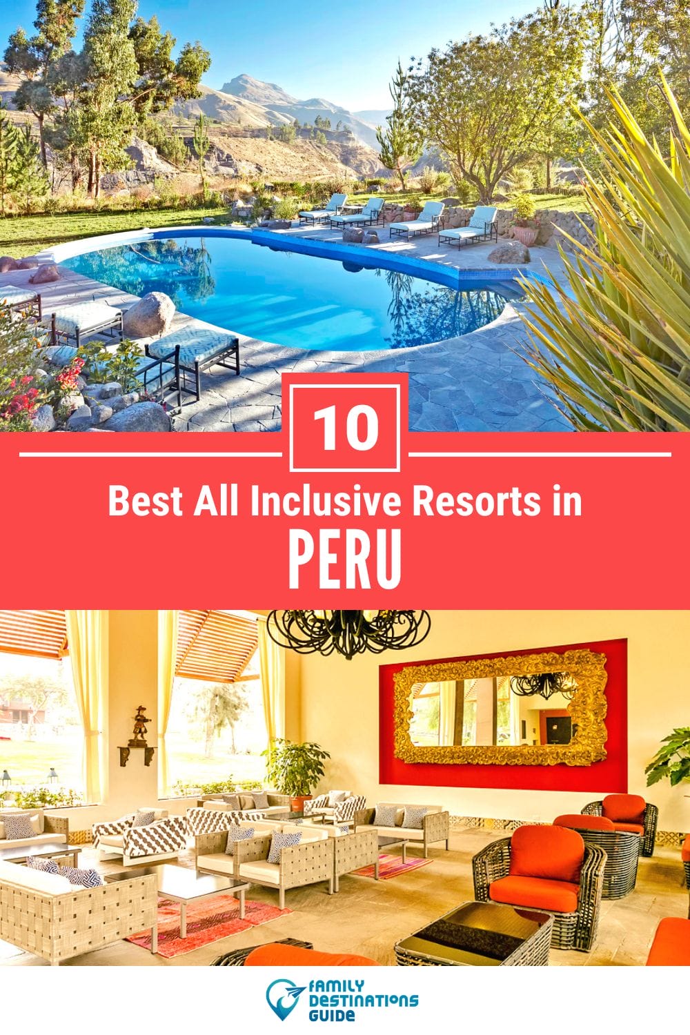 10 Best All Inclusive Resorts in Peru — Top-Rated Places to Stay!