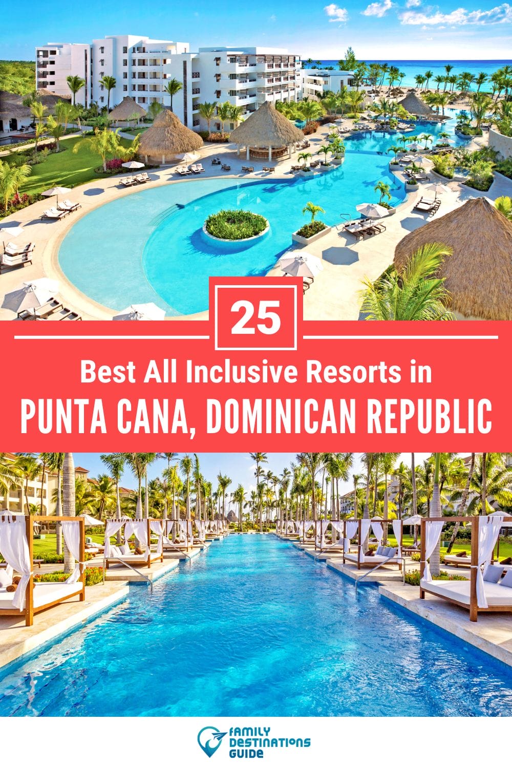 25 Best All Inclusive Resorts in Punta Cana — Top-Rated Places to Stay!