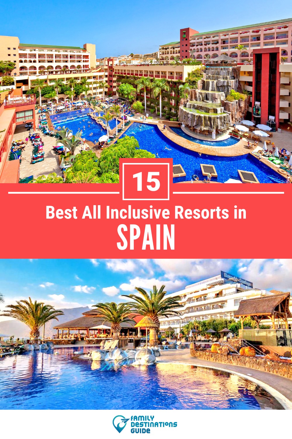 15 Best All Inclusive Resorts in Spain — Top-Rated Places to Stay!