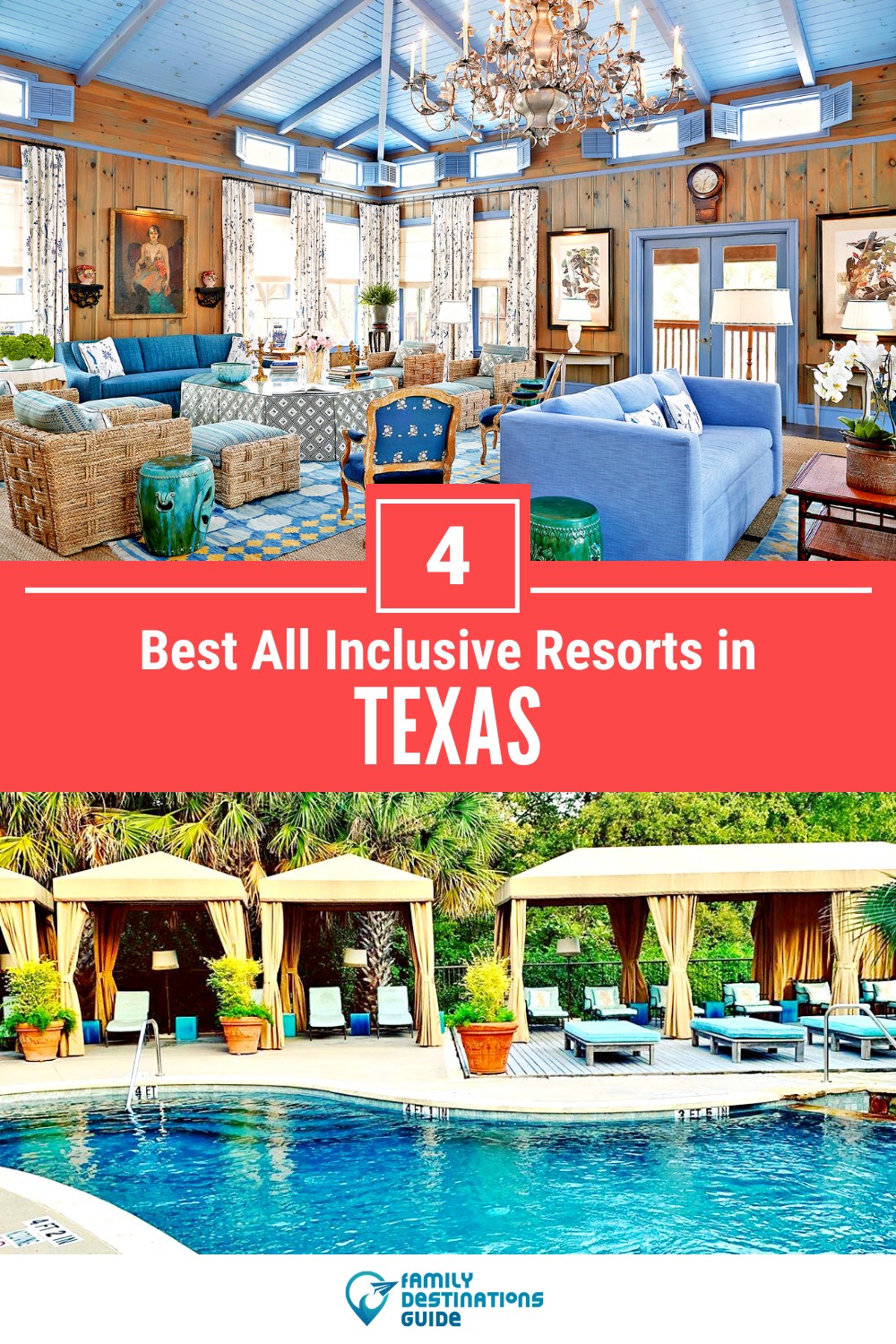 4 Best All Inclusive Resorts in Texas for A Stress-Free Vacation