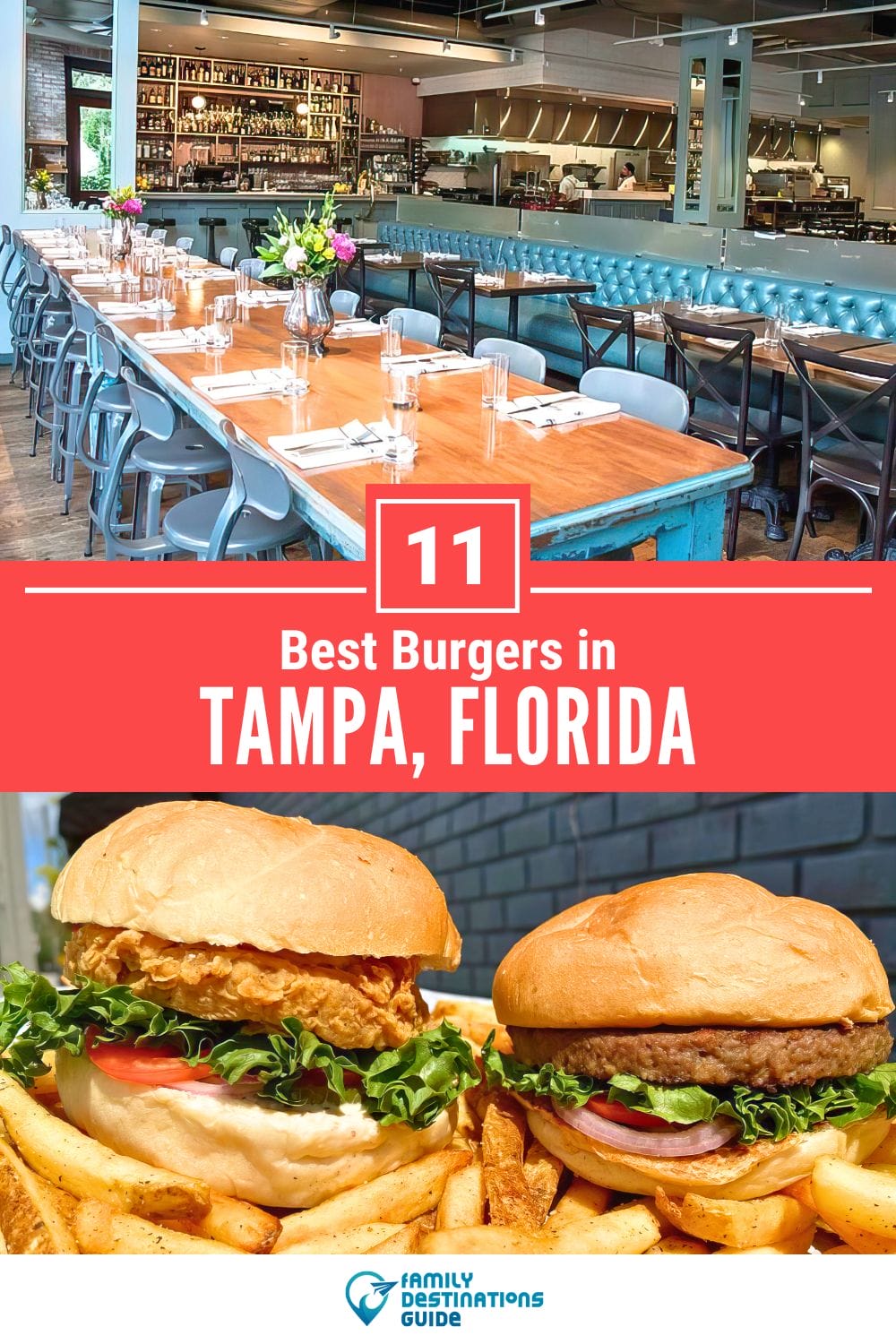Best Burgers in Tampa, FL: 11 Top-Rated Places!