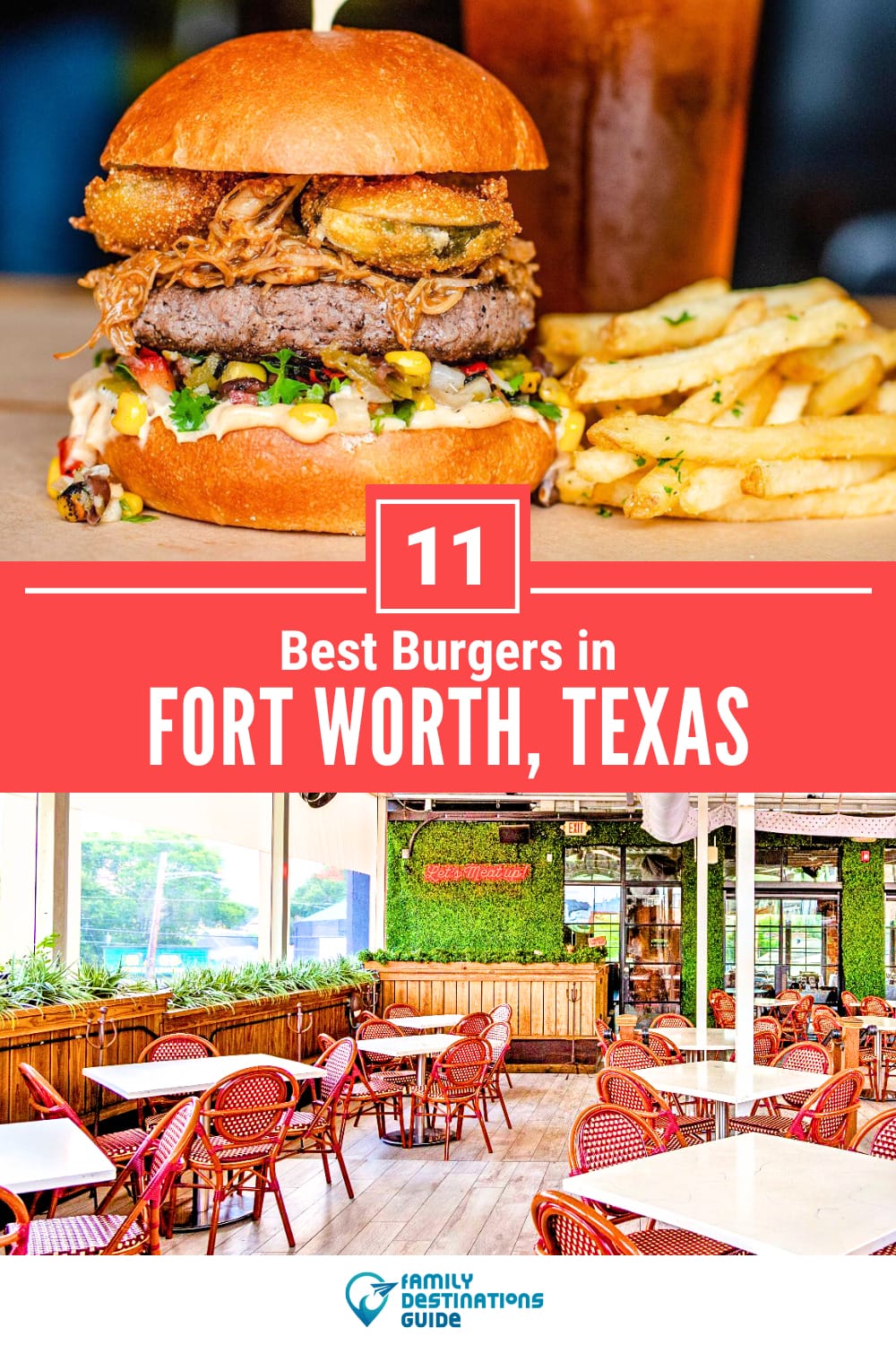 Best Burgers in Fort Worth, TX: 11 Top-Rated Places!