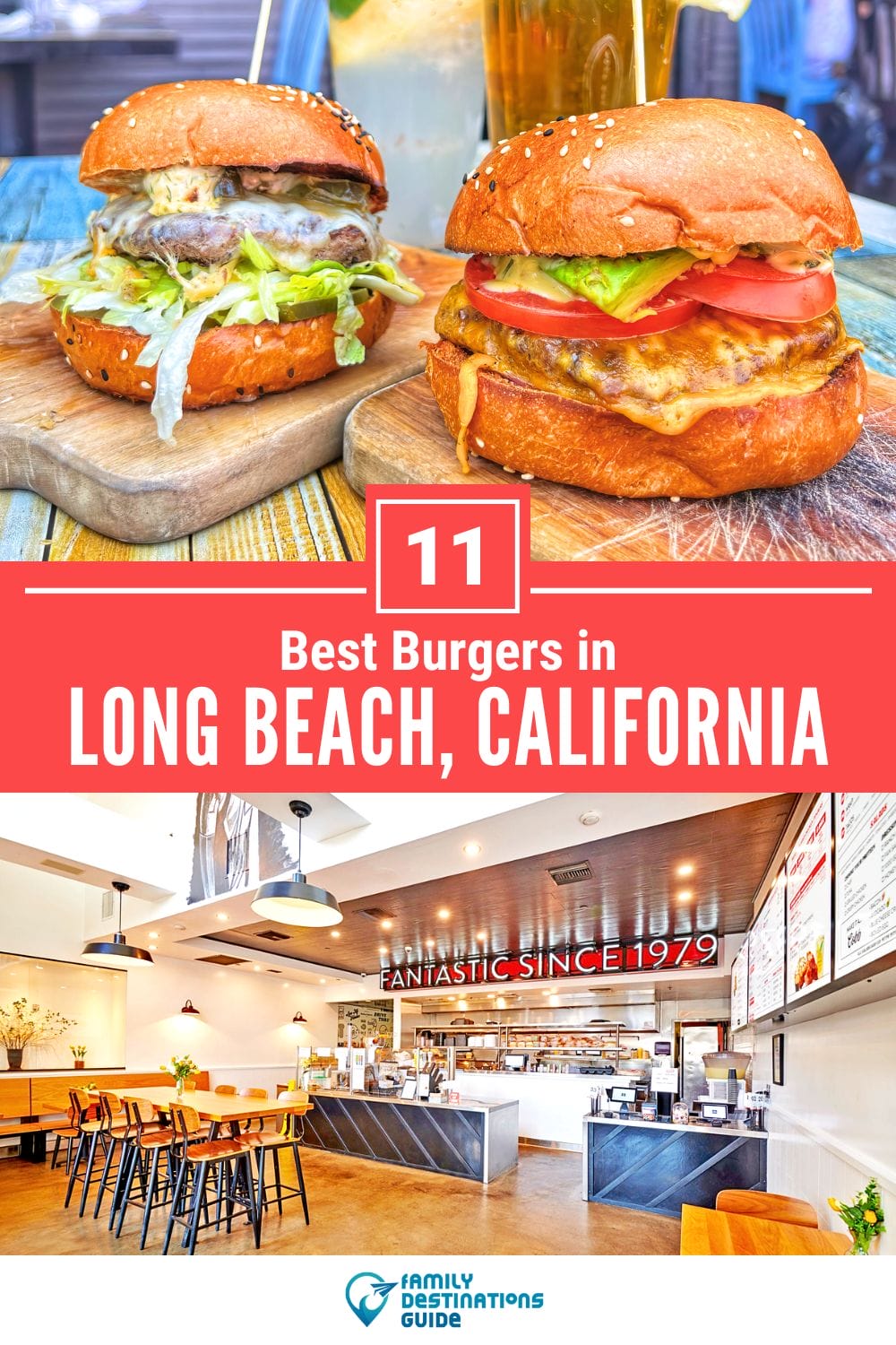 Best Burgers in Long Beach, CA: 11 Top-Rated Places!