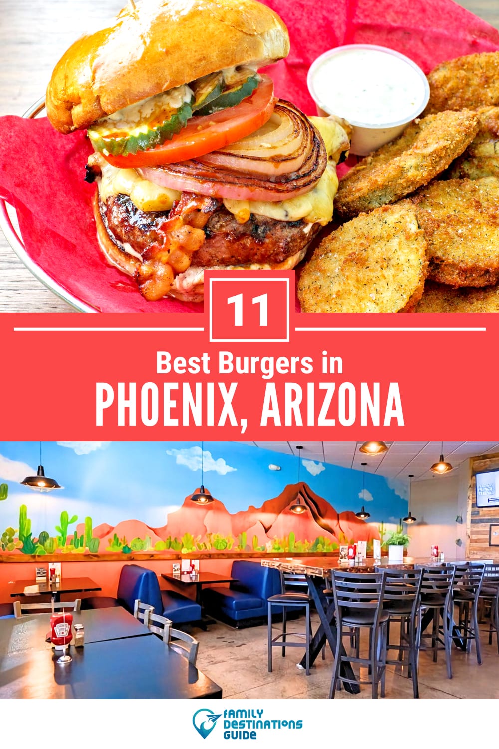 Best Burgers in Phoenix, AZ: 11 Top-Rated Places!