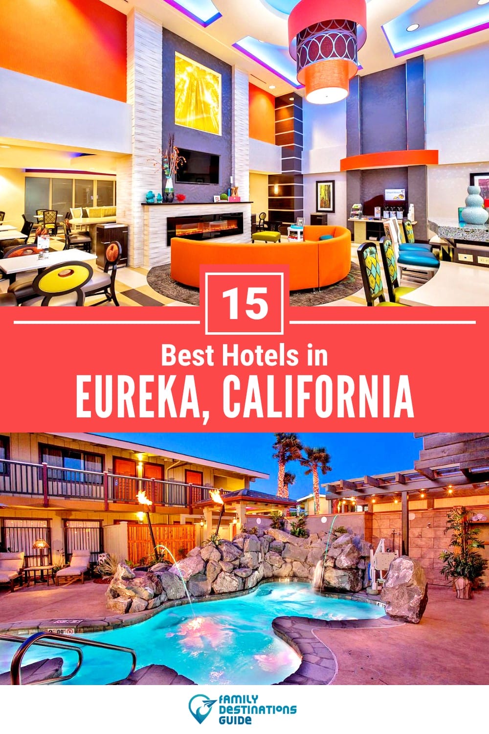 15 Best Hotels in Eureka, CA — Top-Rated Places to Stay!