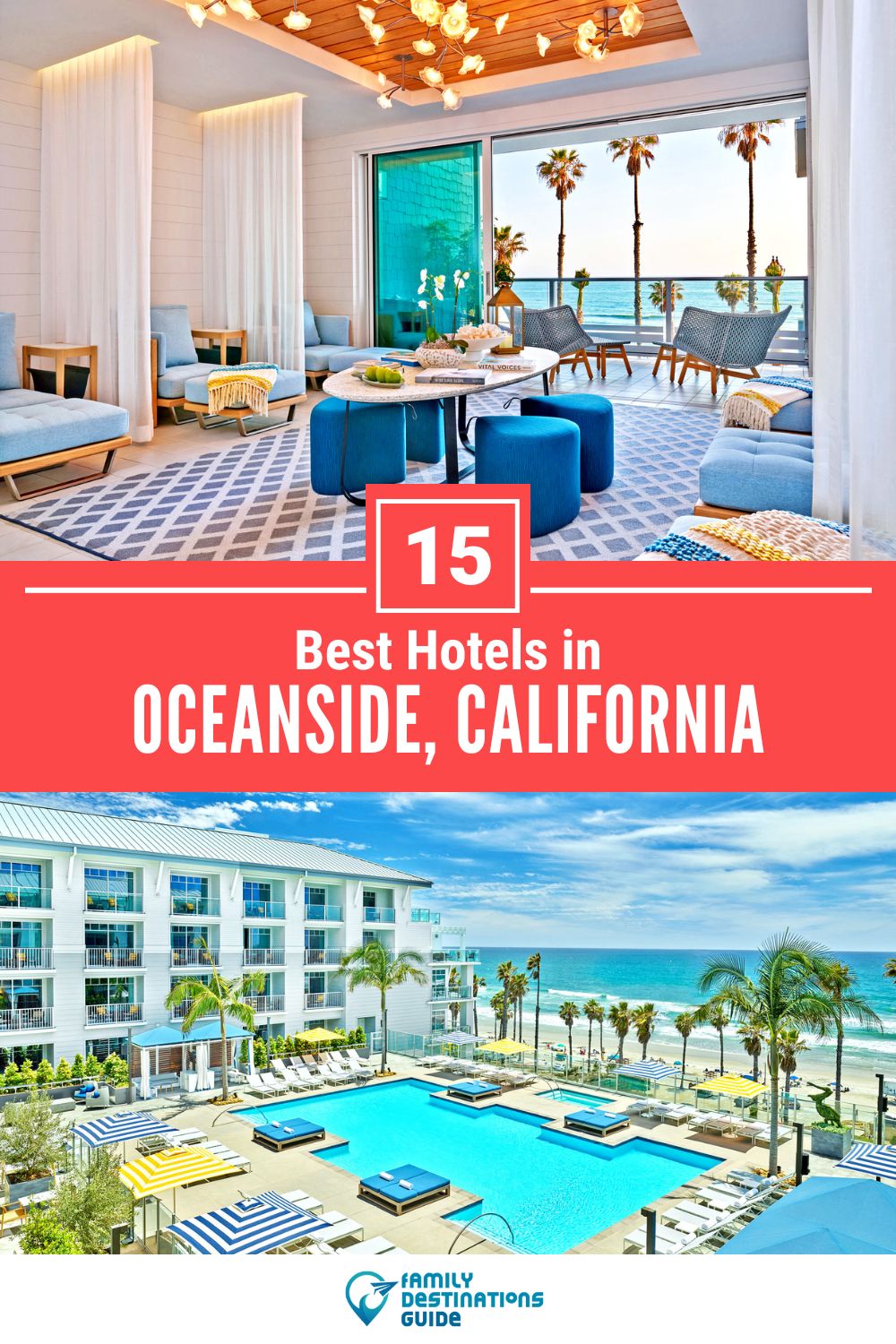 15 Best Hotels in Oceanside, CA — Top-Rated Places to Stay!