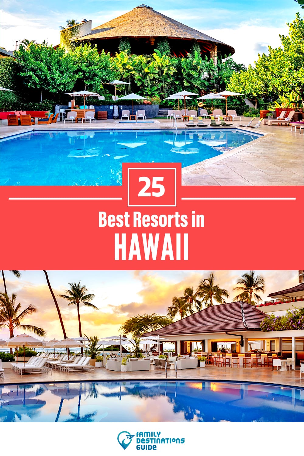 25 Best Resorts in Hawaii — Top Places to Stay!
