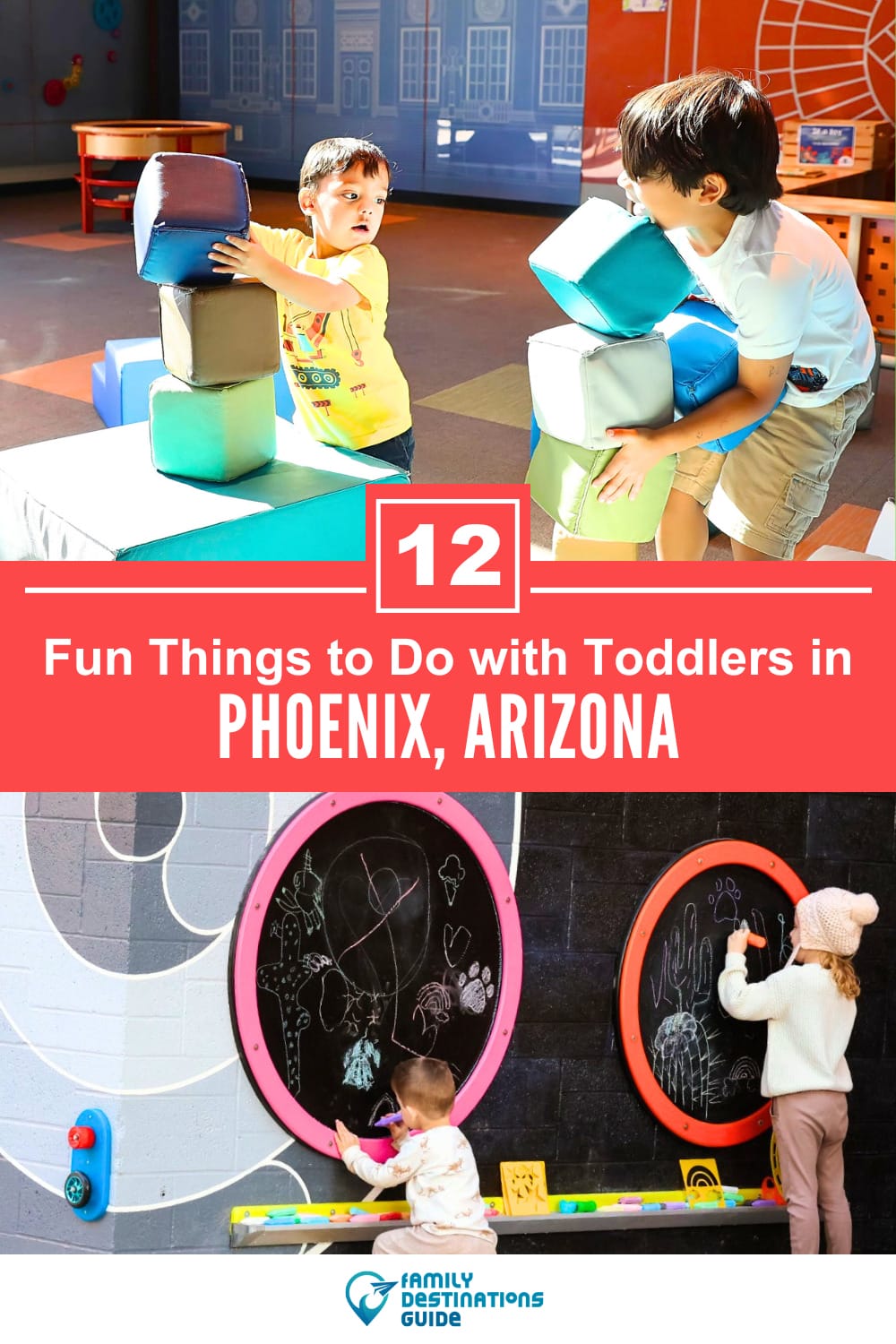 12 Fun Things to Do with Toddlers in Phoenix: The Best Family-Friendly Attractions
