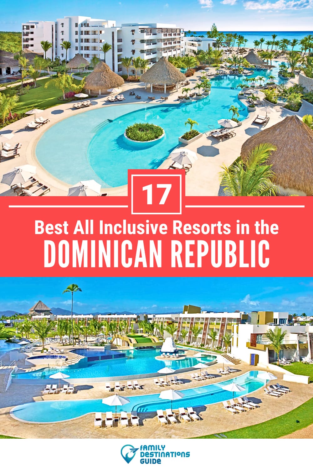 17 Best All Inclusive Resorts in the Dominican Republic — Top-Rated Places to Stay!