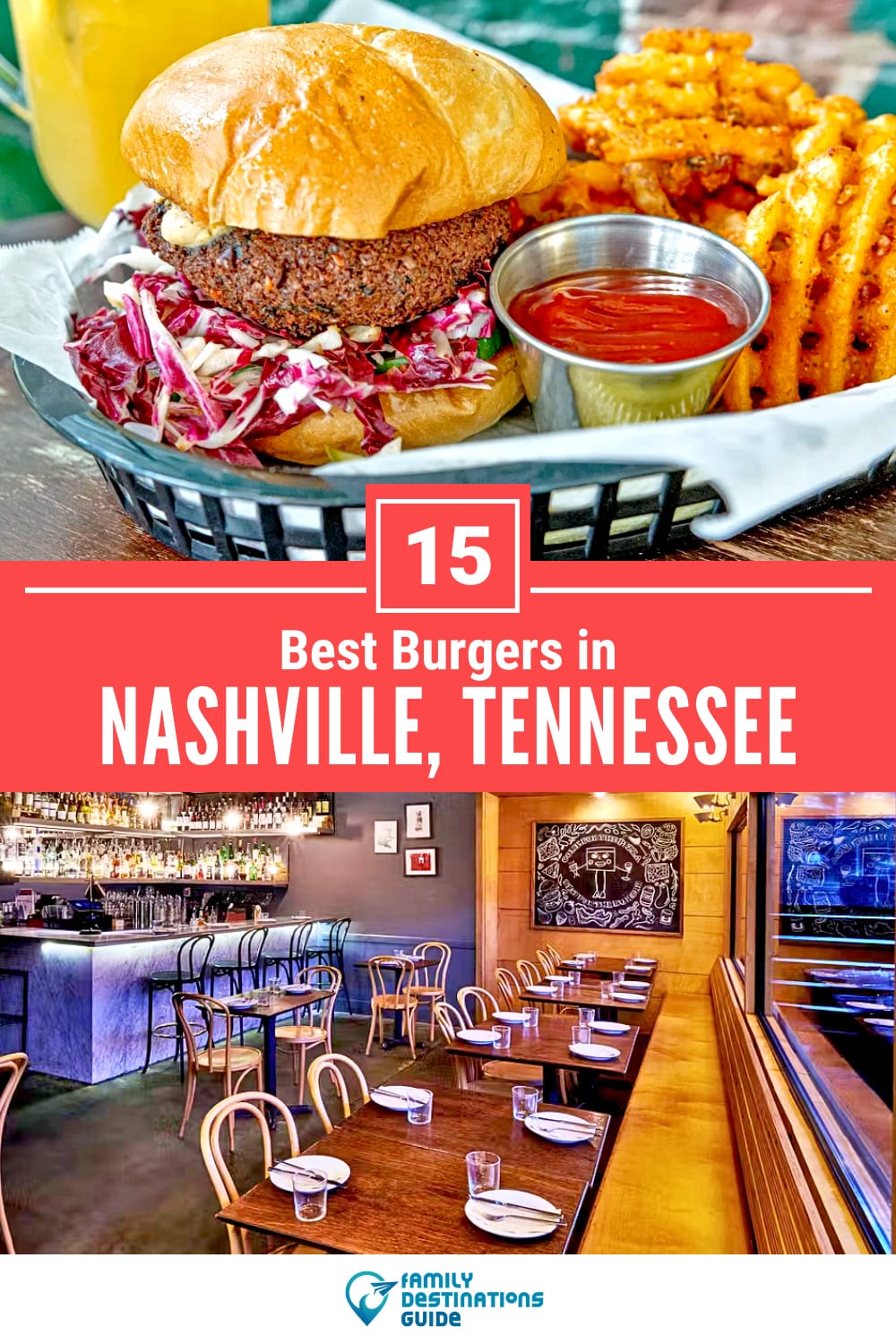 Best Burgers in Nashville, TN: 15 Top-Rated Places!