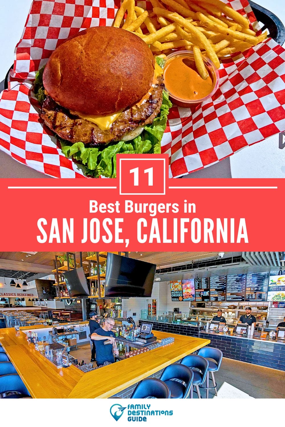 Best Burgers in San Jose, CA: 11 Top-Rated Places!