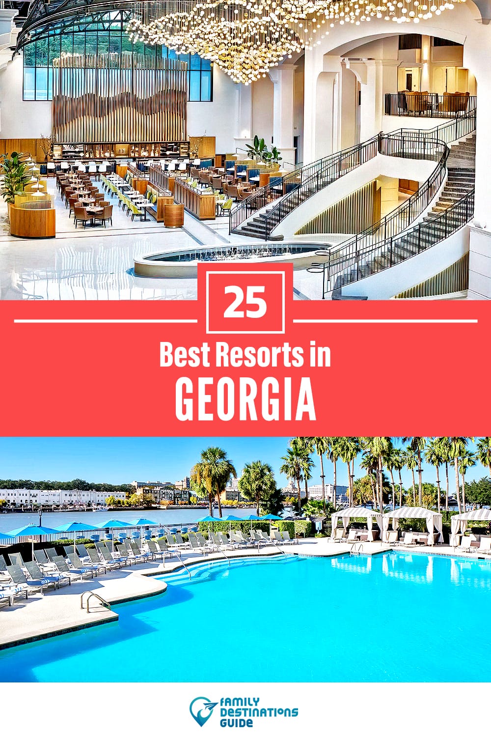 25 Best Resorts in Georgia — Top Places to Stay!
