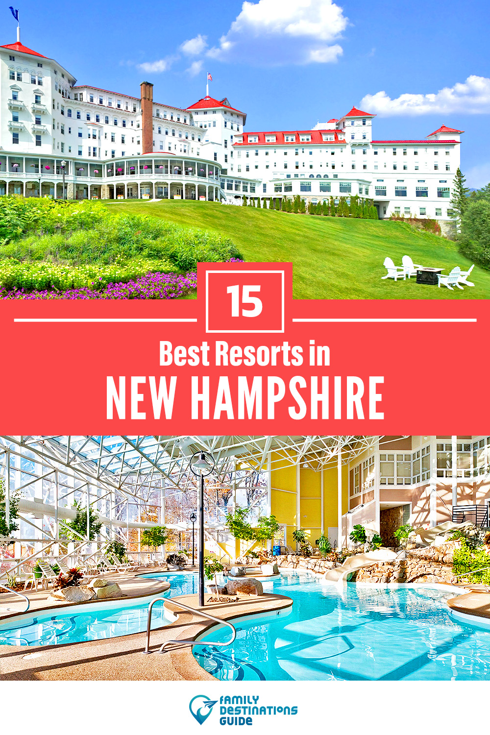 15 Best Resorts in New Hampshire — Top Places to Stay!