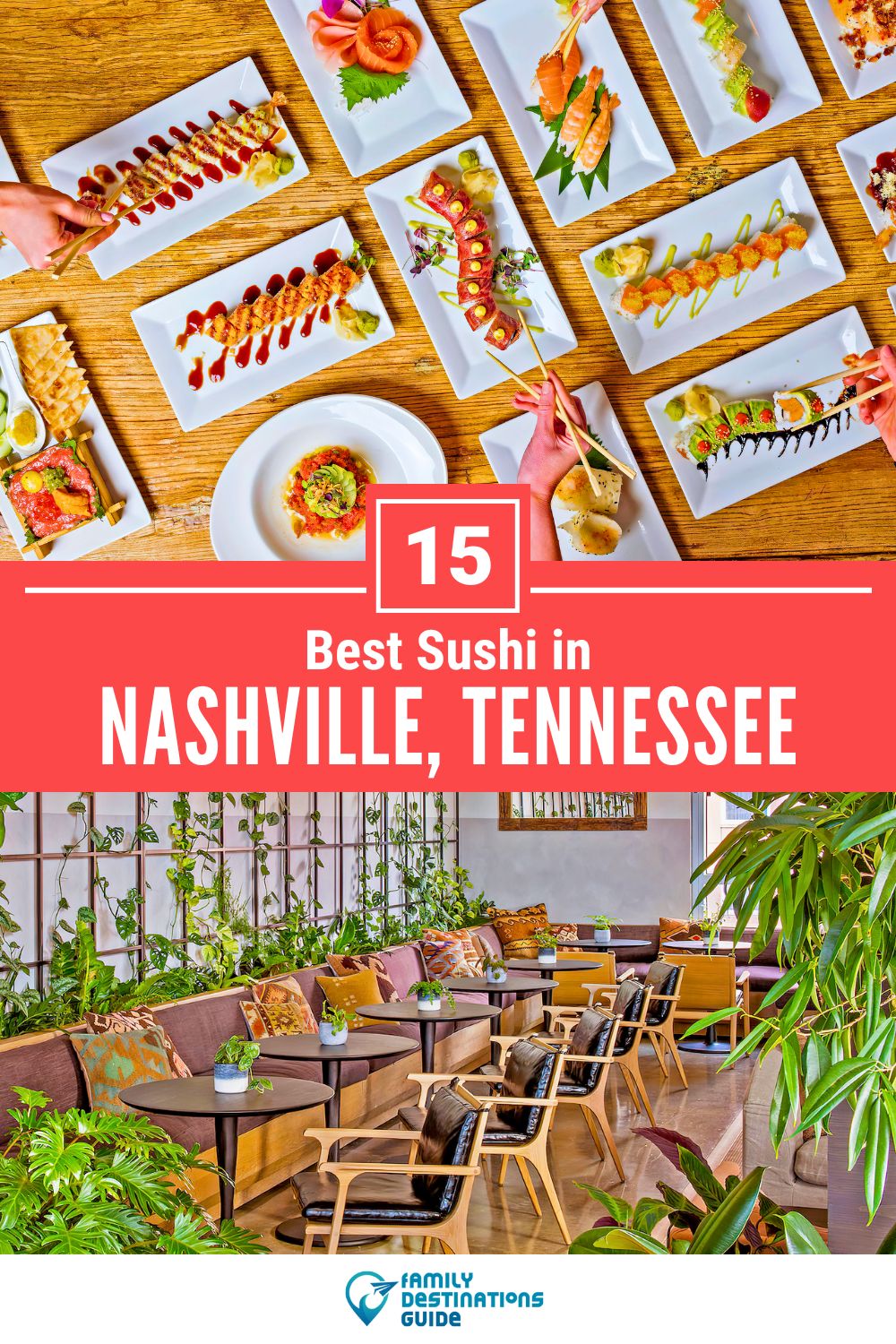 Best Sushi in Nashville, TN: 15 Top-Rated Places!