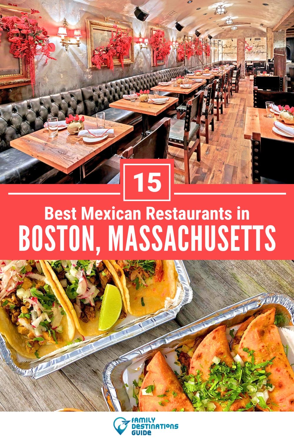 15 Best Mexican Restaurants in Boston, MA