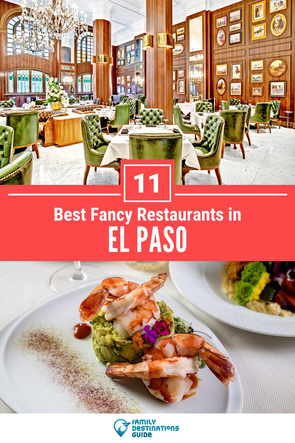 Fine Dining El Paso: 11 Best Fancy Restaurants