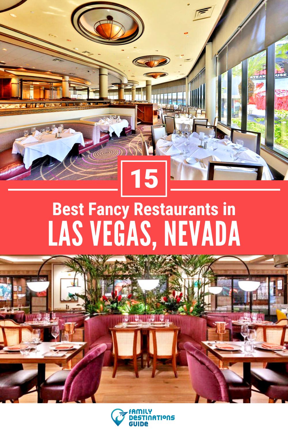 Fine Dining Las Vegas: 15 Best Fancy Restaurants