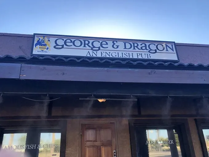 A sign that promises more than just fish and chips! George & Dragon: where England meets Arizona in a pub-tastic fusion.