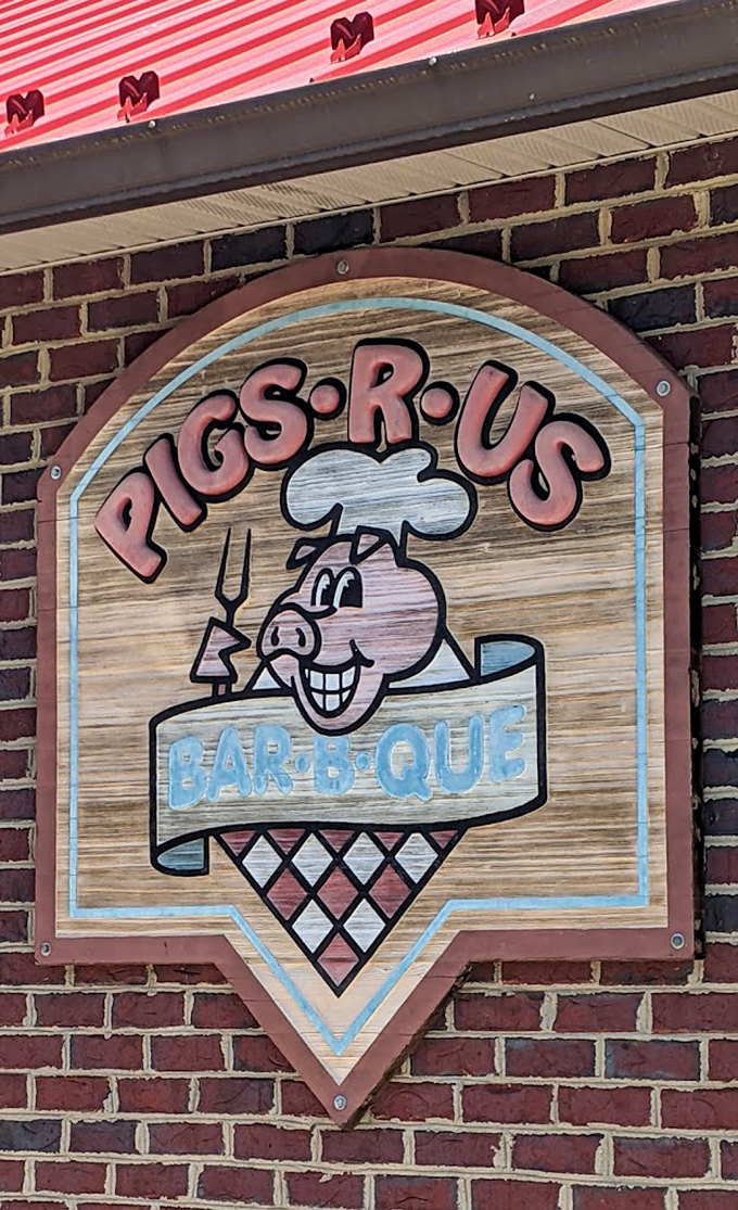 Pigs-R-Us: Where a cartoon pig with a fork has never looked happier about its career choices. Truth in advertising at its finest.