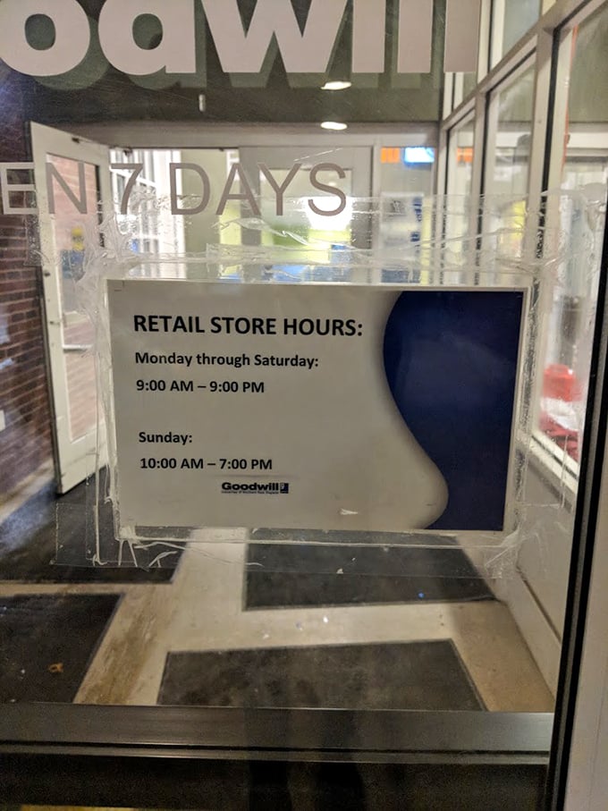 The hours of operation—or as I call them, "the window of opportunity." Plan your thrifting expedition accordingly; treasures wait for no one.