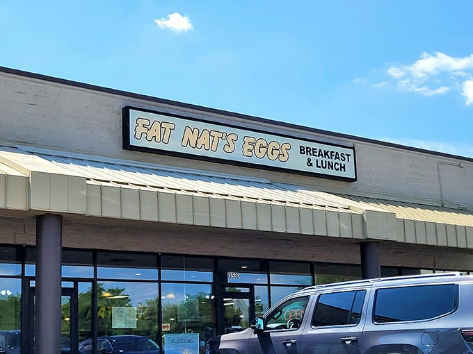 Fat Nat's Eggs: Where the name tells you exactly what they do best. Simple signage, extraordinary breakfast, and a parking lot that's never empty.
