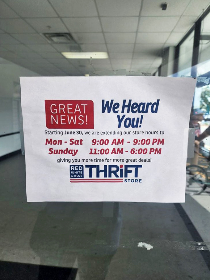 Extended hours mean extended treasure hunting! The store listened to its customers, proving that sometimes you can get what you want if you just ask nicely.