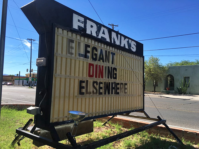 "Elegant Dining Elsewhere" might be the most honest restaurant sign in America. Frank's knows exactly what it is—and that's why we love it.