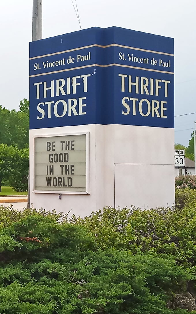 "Be the good in the world"—this roadside beacon calls to both the bargain hunter and the environmentally conscious Wisconsinite alike.