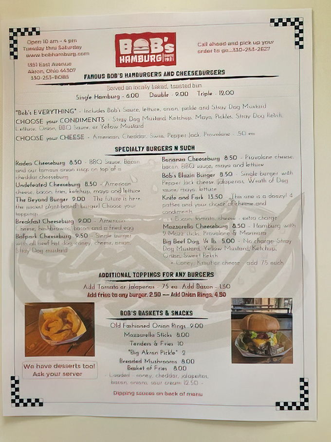This menu isn't trying to impress food critics with fancy terminology—it's impressing locals with honest offerings like "Bob's EVERYTHING" burger that actually delivers on its promise.