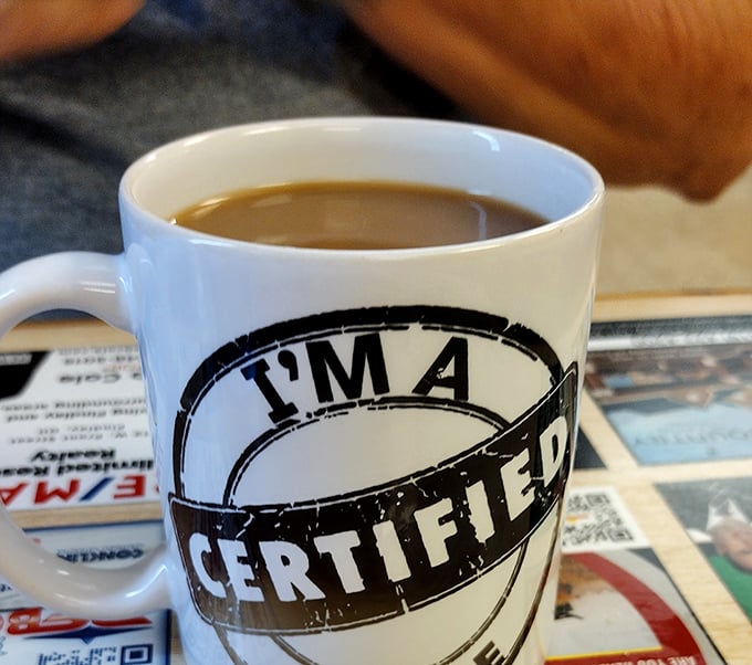 The coffee mug says it all—"Certified." In diner language, that translates to "Will absolutely jump-start your morning without apology."