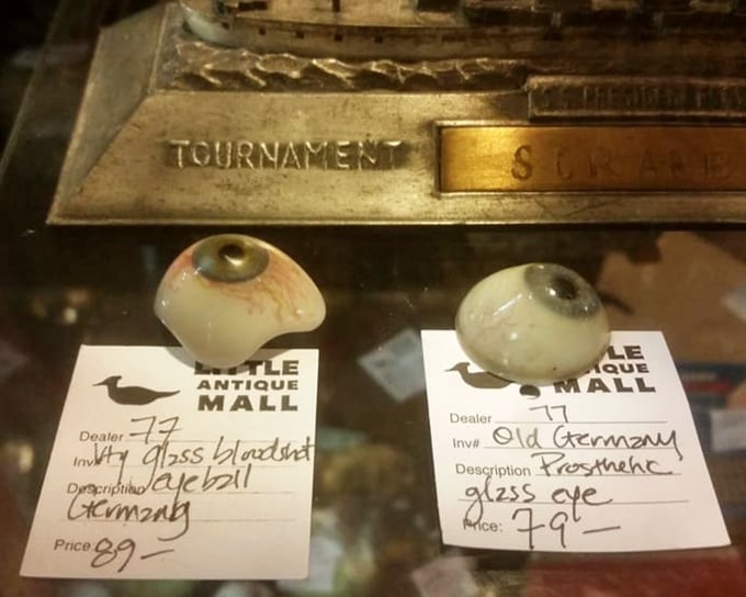 German glass eyes that somehow manage to be both creepy and fascinating—like that uncle who tells inappropriate stories at Thanksgiving.