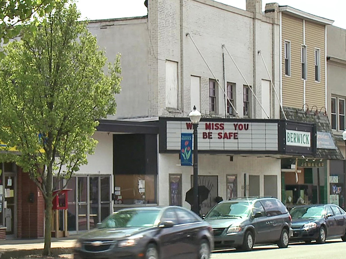 Berwick’s vintage theater marquee offers a heartfelt message to the community, a quiet reminder of resilience on a small-town main street.