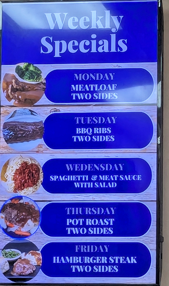 The weekly specials board reads like a calendar of comfort—each day bringing a different reason to postpone that diet you've been considering.