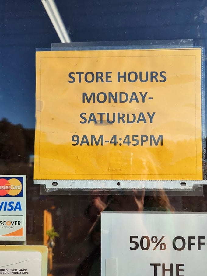 Store hours that end at 4 PM—because even treasure hunters need to be home in time for dinner and the evening news.
