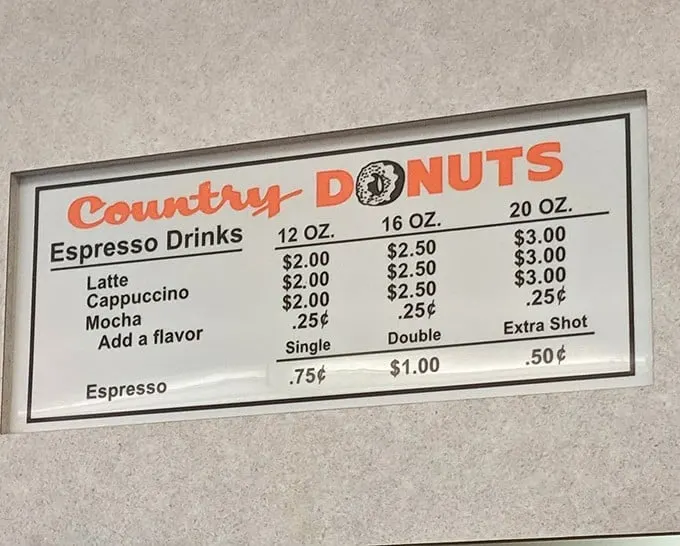 Coffee prices that make you double-check what decade you're in. In a world of $7 lattes, Country Donuts remains gloriously, defiantly reasonable.