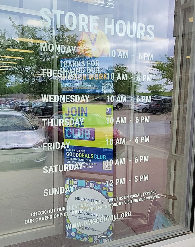 The store hours window – the sacred text that determines when the treasure hunt begins and ends, with a bonus invitation to join the "Good Deals Club."